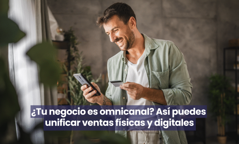 Guía para lograr un negocio omnicanal en 2025 | BZPAY